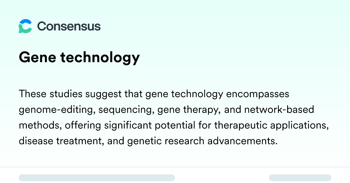 Gene Technology - Consensus Academic Search Engine