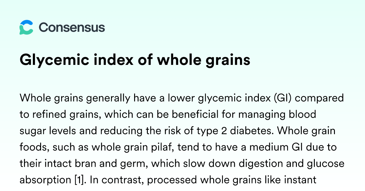 Glycemic Index Of Whole Grains - Consensus Academic Search Engine