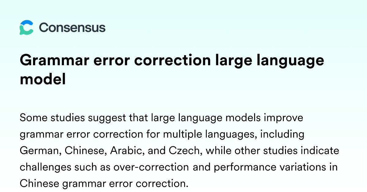Grammar Error Correction Large Language Model - Consensus Academic ...