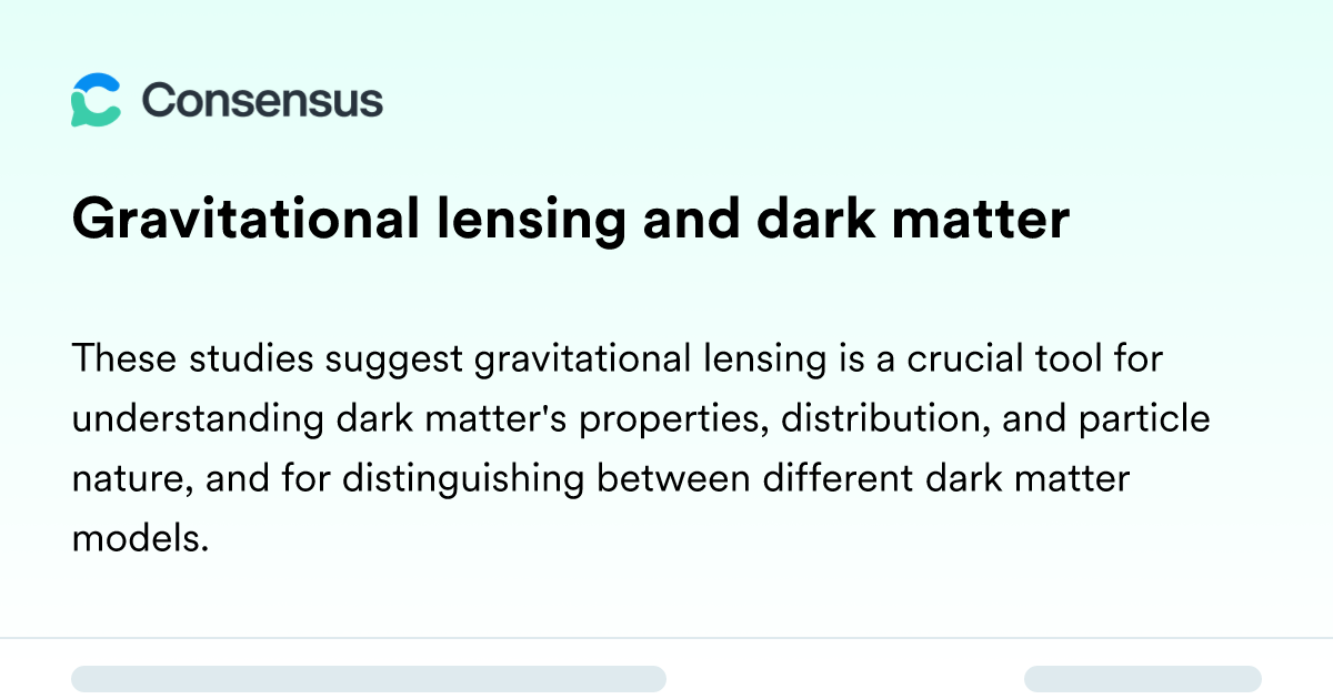 Gravitational Lensing And Dark Matter - Consensus Academic Search Engine