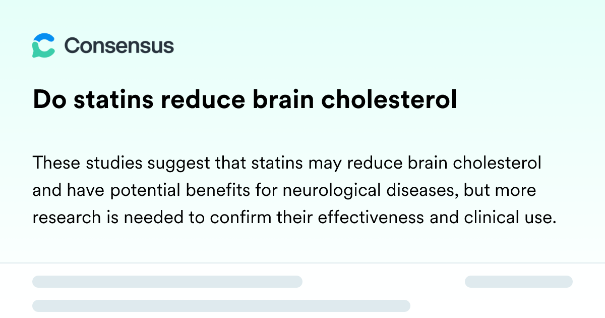 Do Statins Reduce Brain Cholesterol - Consensus Academic Search Engine