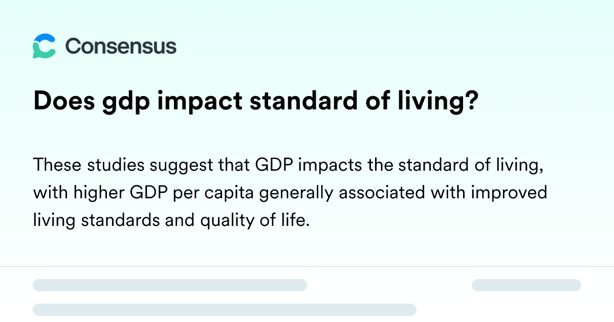 Does Gdp Impact Standard Of Living? - Consensus Academic Search Engine