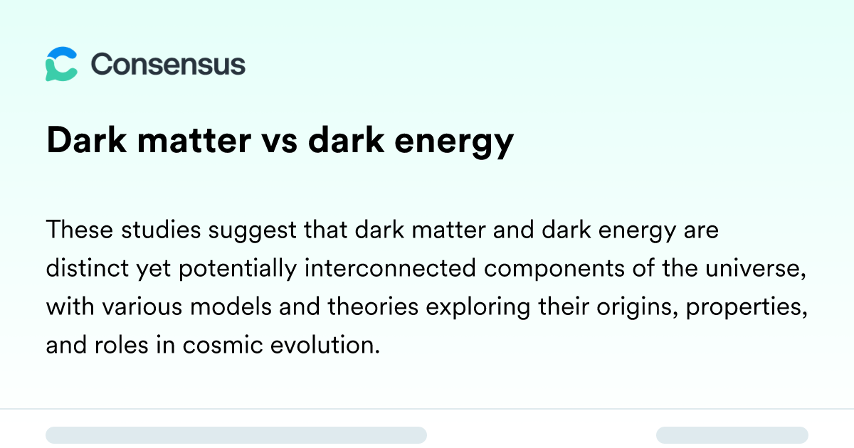 Dark Matter Vs Dark Energy - Consensus Academic Search Engine