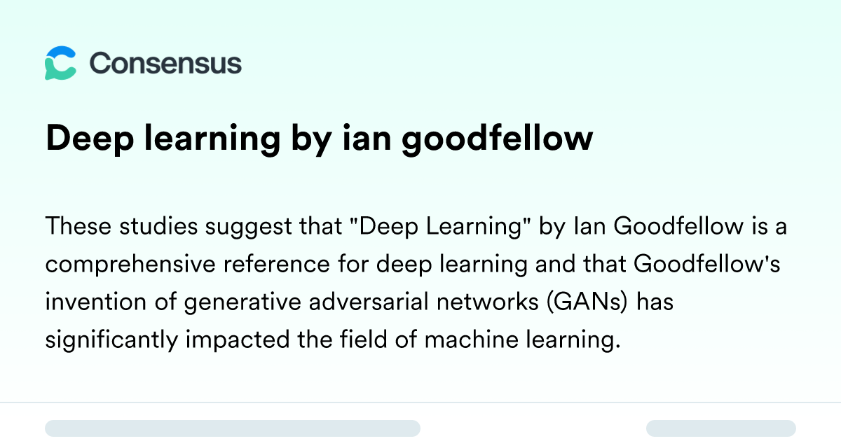 Deep Learning By Ian Goodfellow - Consensus Academic Search Engine