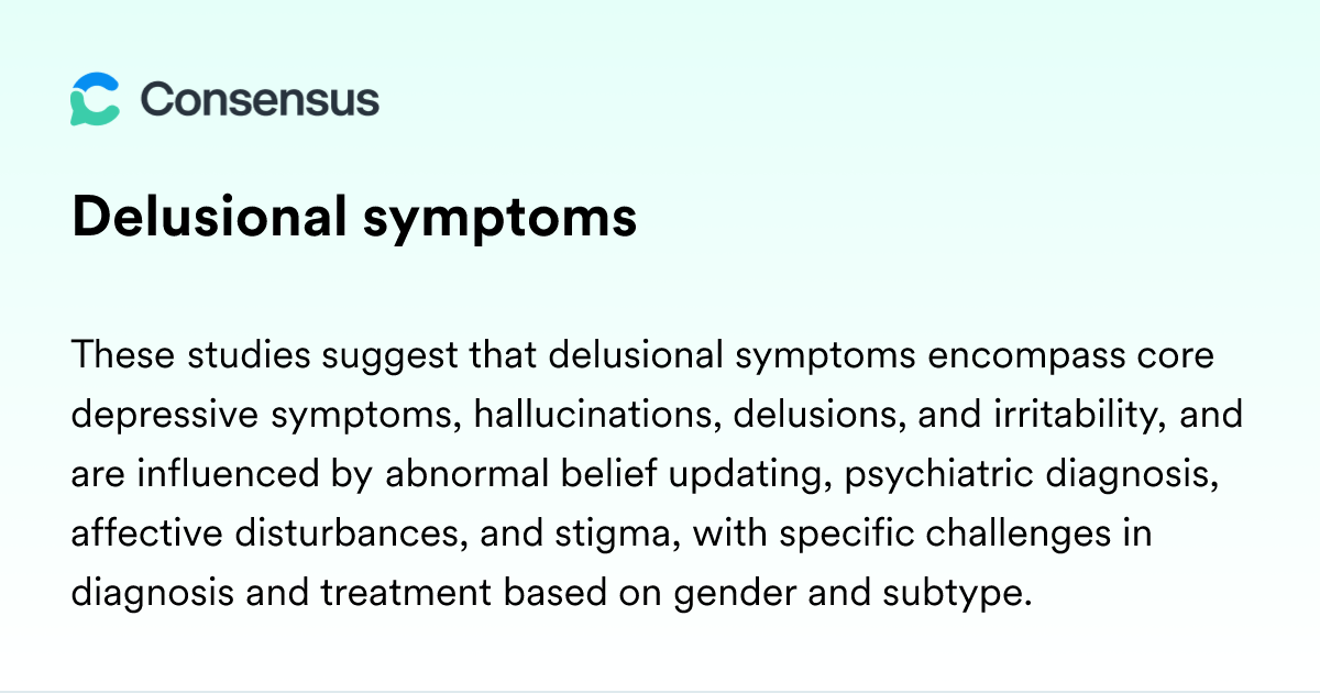 Delusional Symptoms - Consensus Academic Search Engine