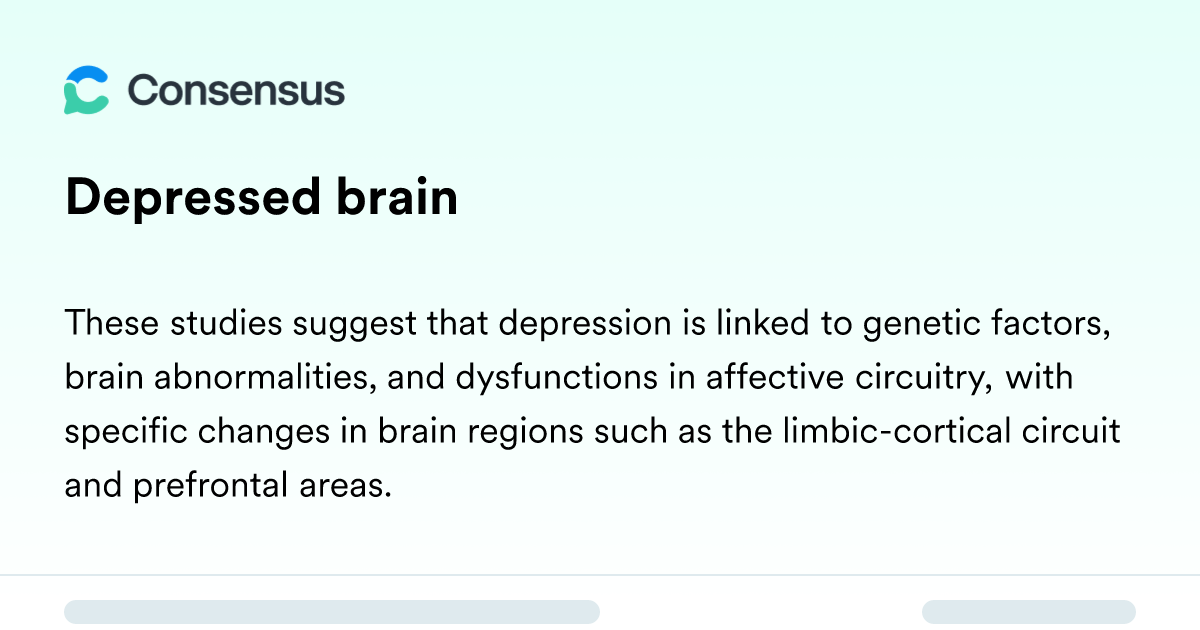 Depressed Brain - Consensus Academic Search Engine