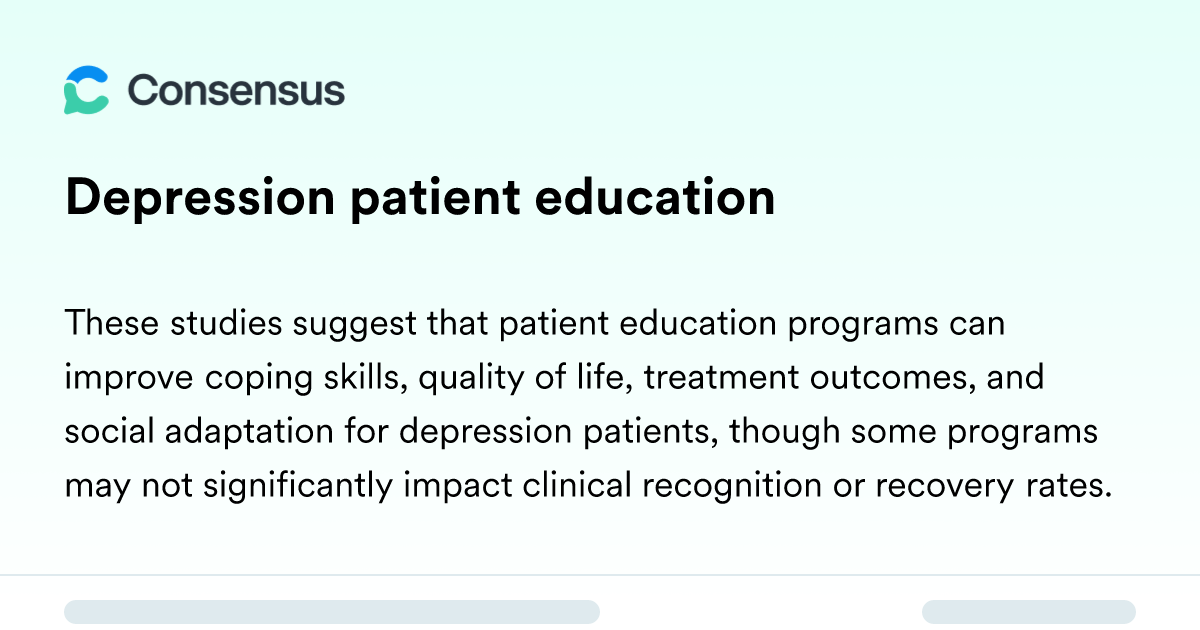 Depression Patient Education - Consensus Academic Search Engine