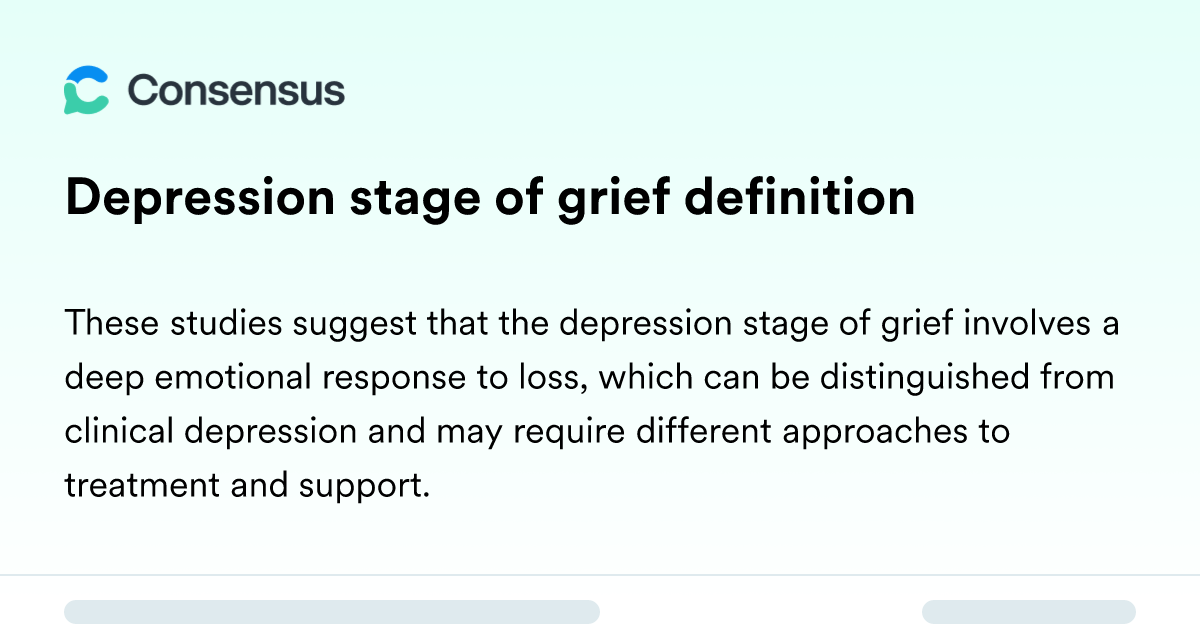 Depression Stage Of Grief Definition - Consensus Academic Search Engine