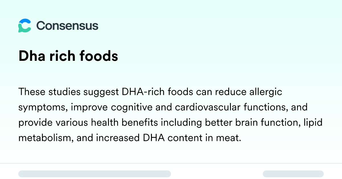 Dha Rich Foods - Consensus Academic Search Engine