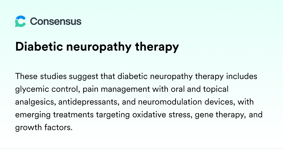 Diabetic Neuropathy Therapy - Consensus Academic Search Engine