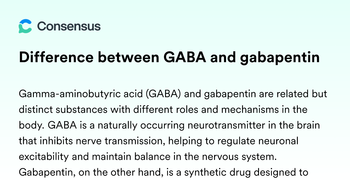 Difference Between GABA And Gabapentin - Consensus Academic Search Engine
