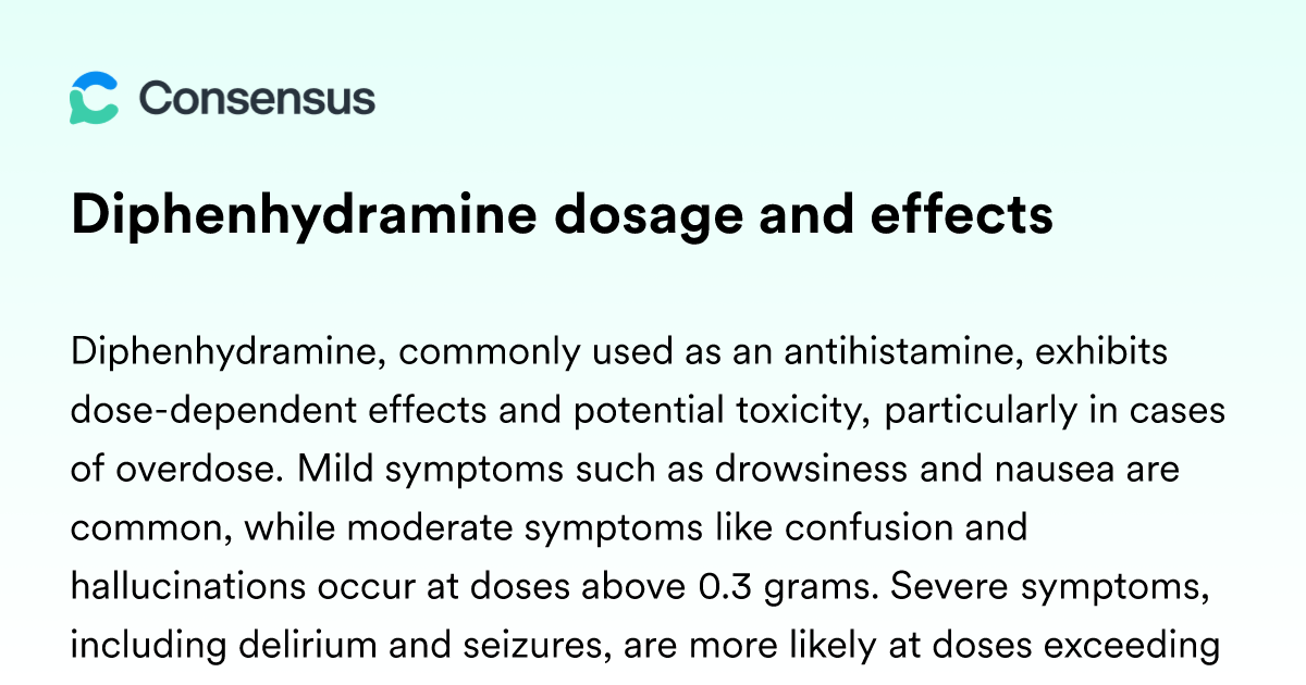 Diphenhydramine Dosage And Effects - Consensus Academic Search Engine