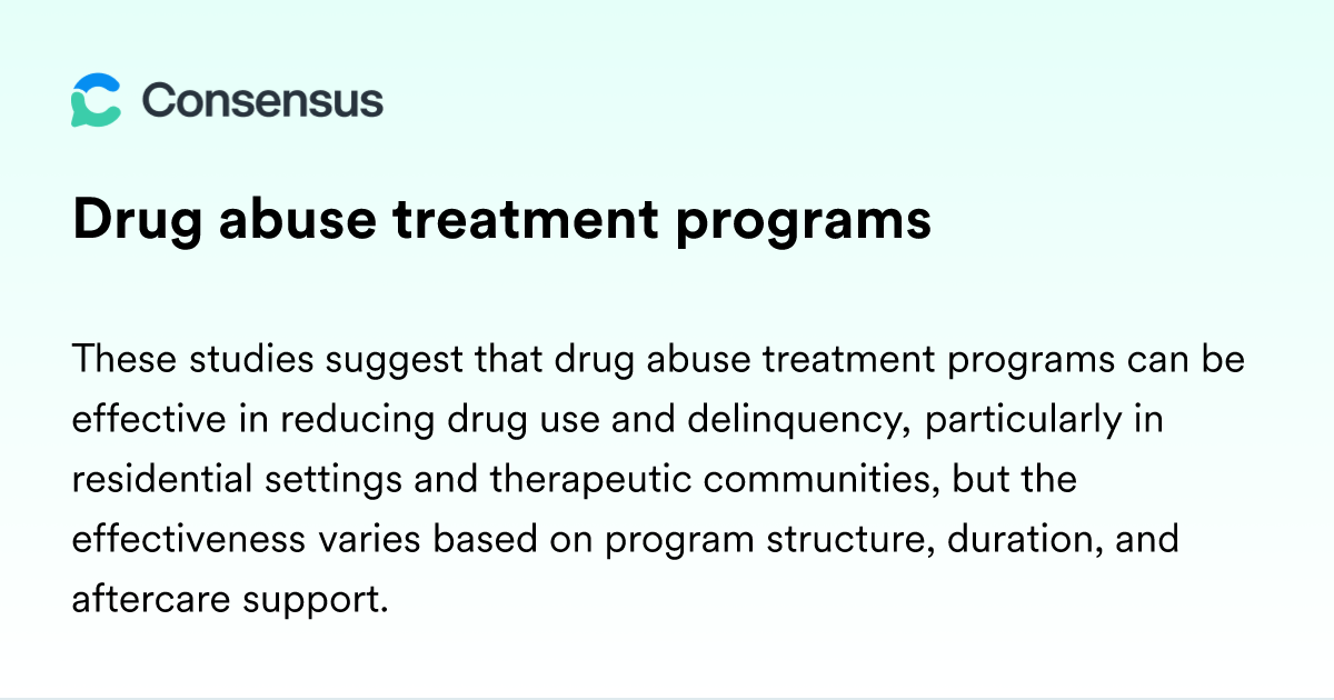 Drug Abuse Treatment Programs - Consensus Academic Search Engine