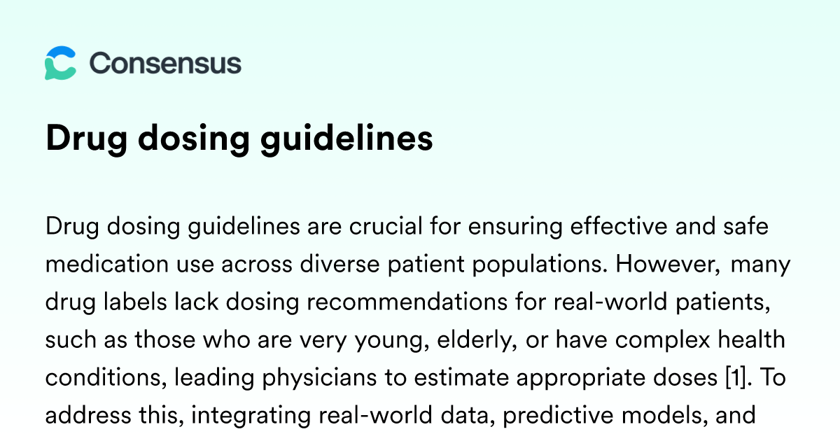 Drug Dosing Guidelines - Consensus Academic Search Engine