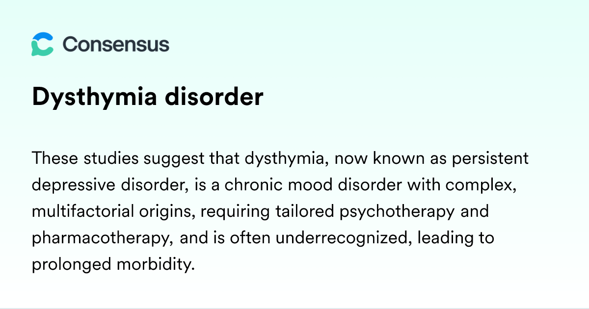 Dysthymia Disorder - Consensus Academic Search Engine