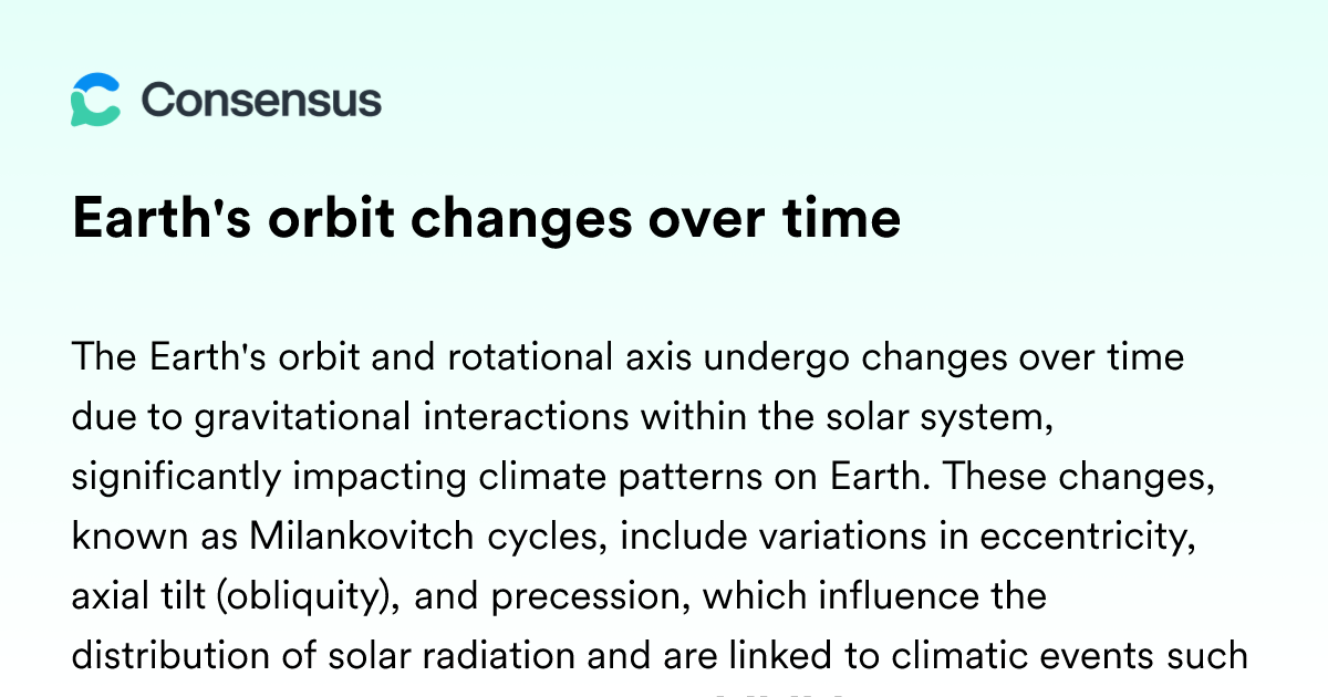 Earth's Orbit Changes Over Time - Consensus Academic Search Engine