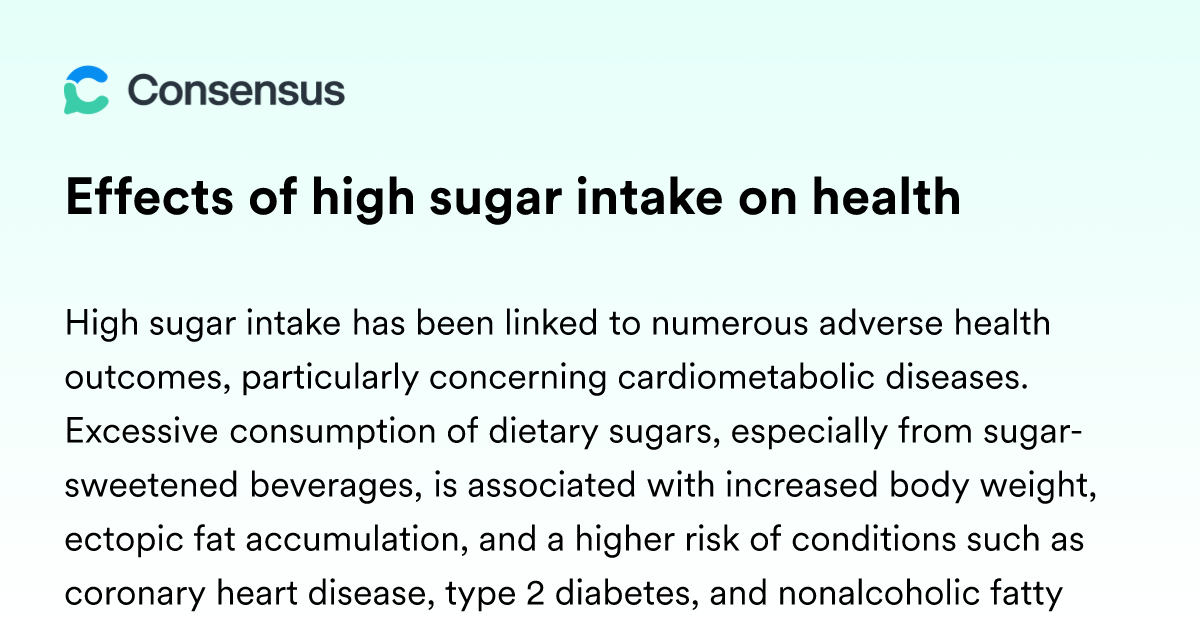 Effects Of High Sugar Intake On Health - Consensus Academic Search Engine