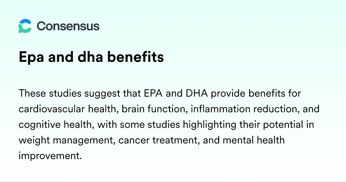 Epa And Dha Benefits - Consensus Academic Search Engine