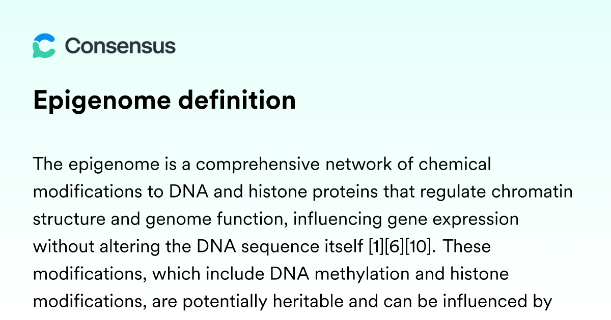 Epigenome Definition - Consensus Academic Search Engine