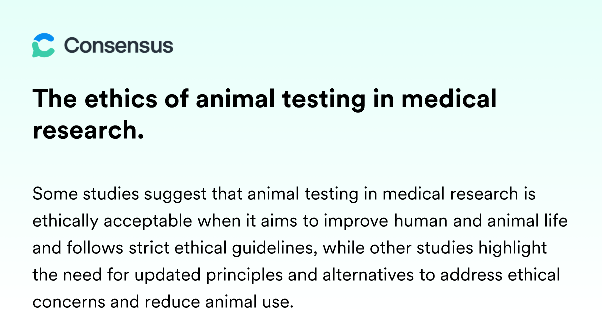 The Ethics Of Animal Testing In Medical Research. - Consensus Academic ...