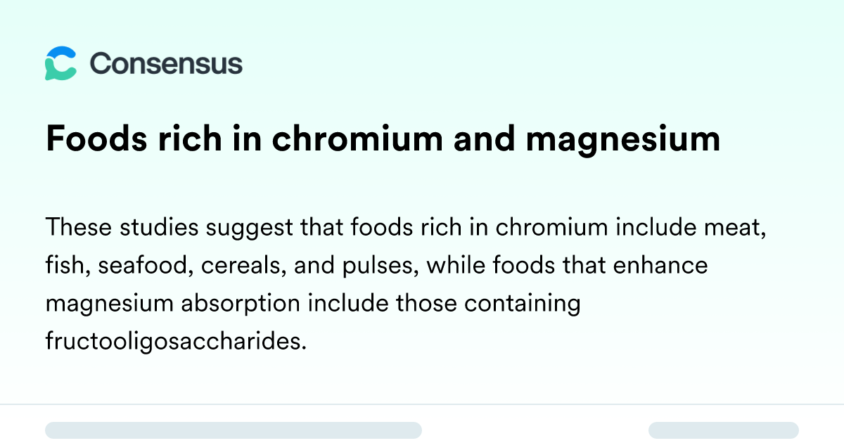 Foods Rich In Chromium And Magnesium - Consensus Academic Search Engine