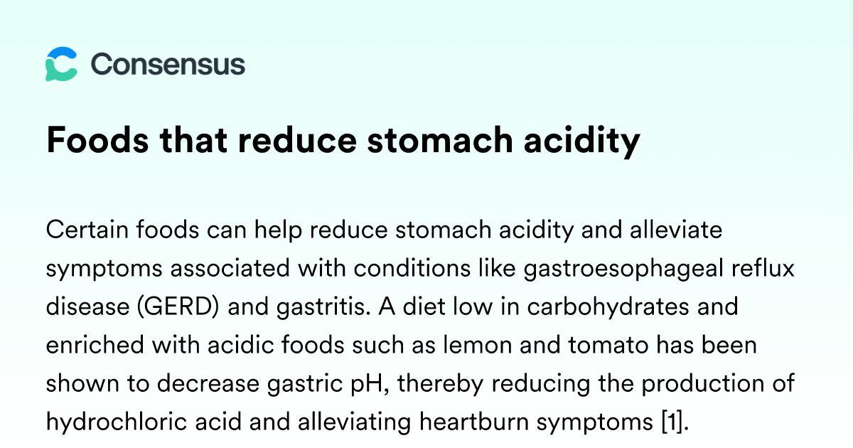 Foods That Reduce Stomach Acidity - Consensus Academic Search Engine