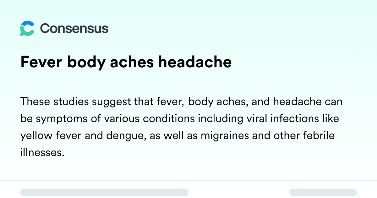 Fever Body Aches Headache - Consensus Academic Search Engine