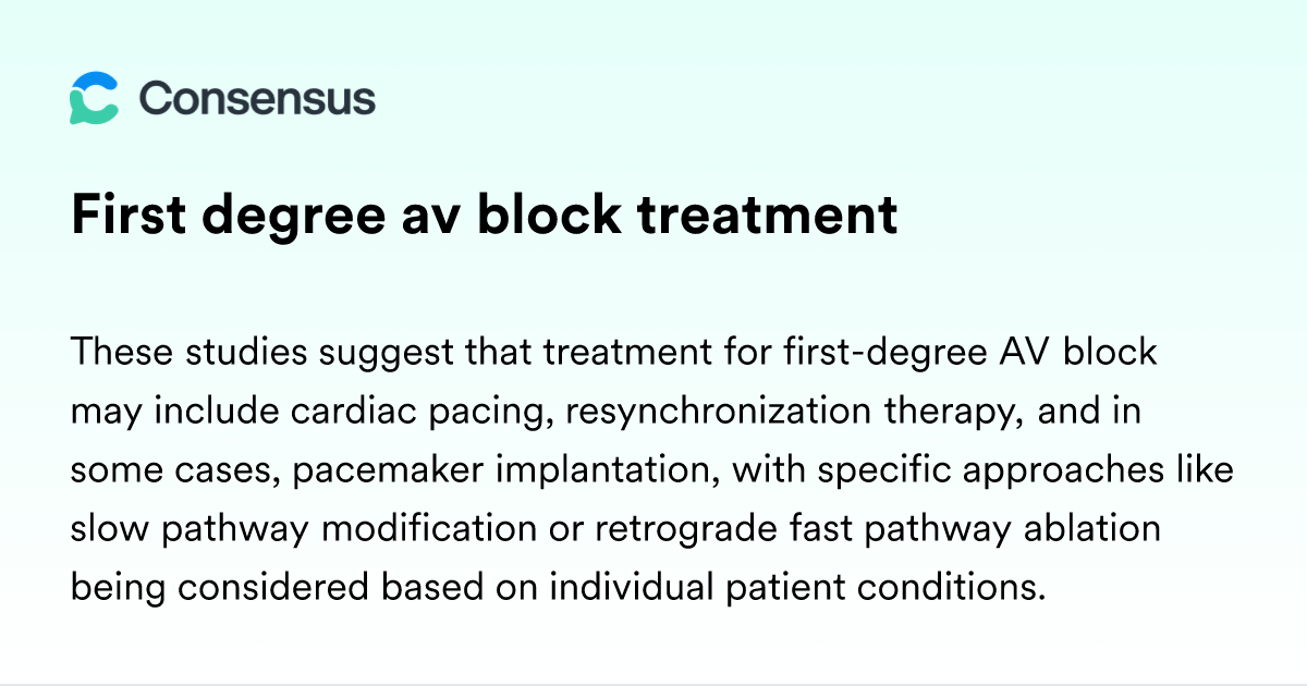 First Degree Av Block Treatment - Consensus Academic Search Engine