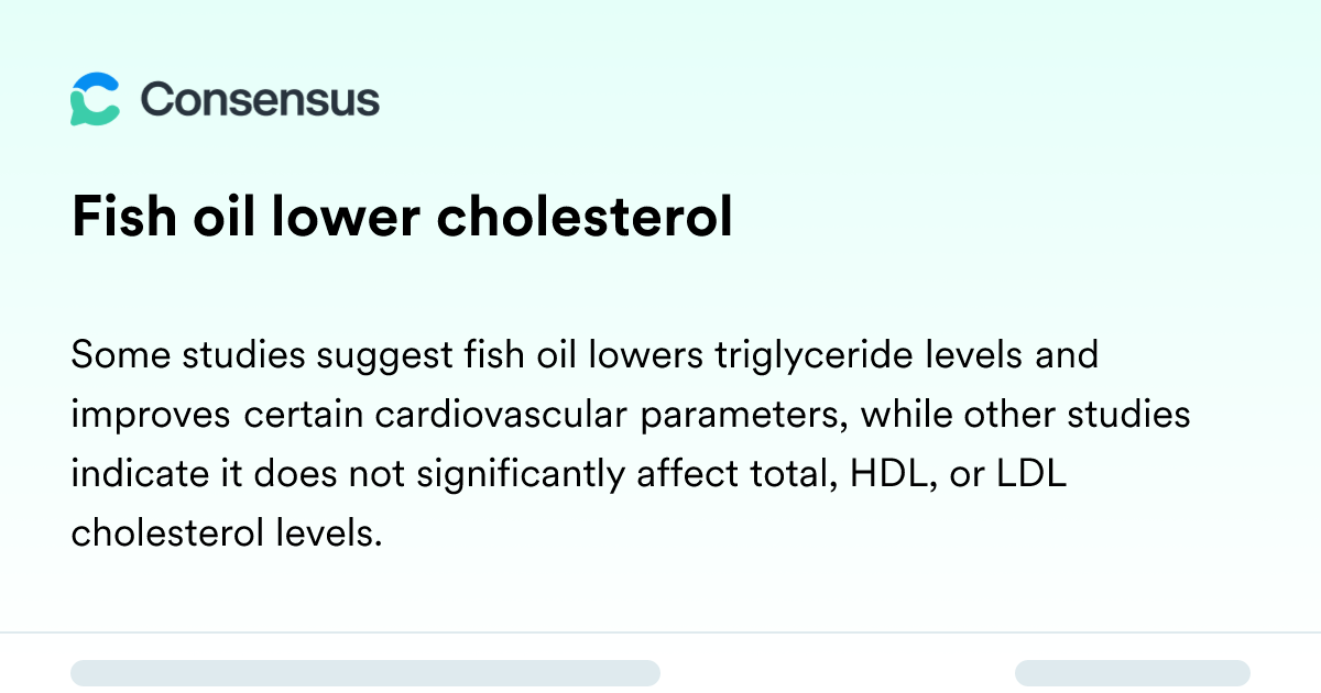 Fish Oil Lower Cholesterol - Consensus Academic Search Engine