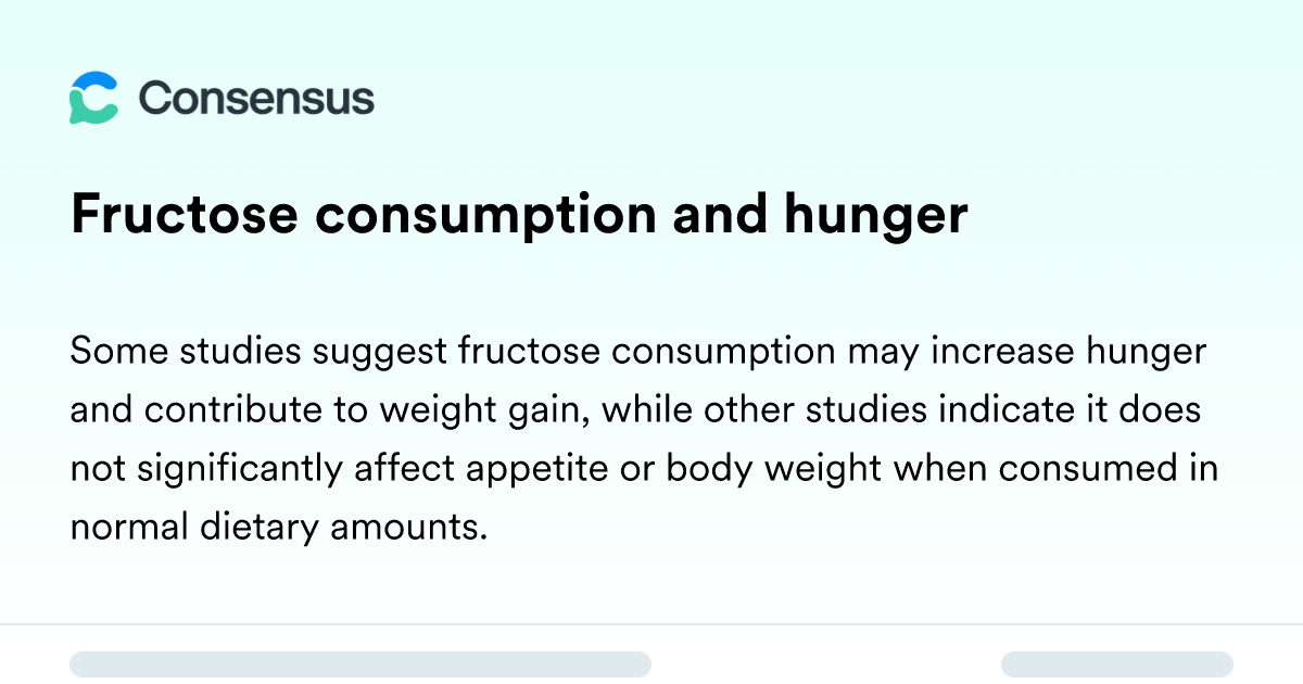 Fructose Consumption And Hunger - Consensus Academic Search Engine