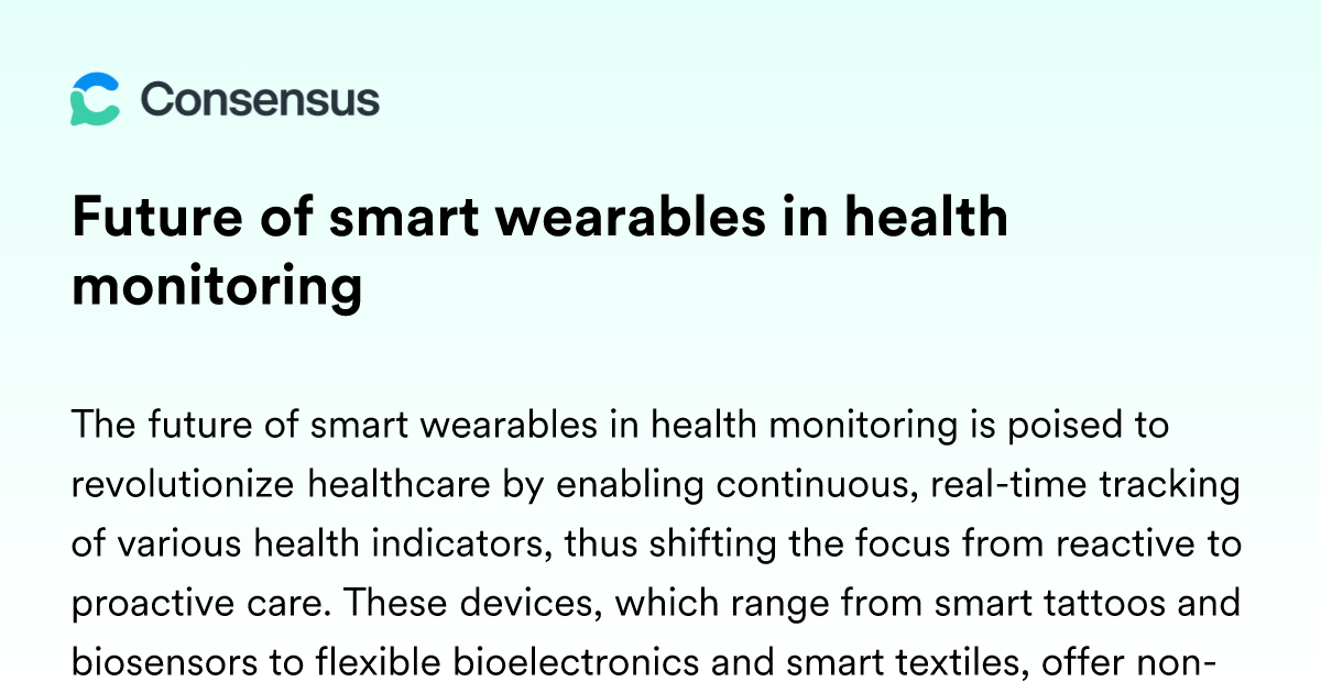 Future Of Smart Wearables In Health Monitoring - Consensus Academic ...