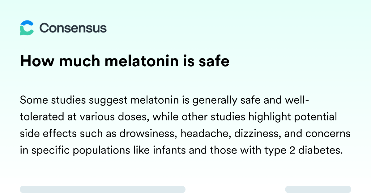 How Much Melatonin Is Safe - Consensus Academic Search Engine