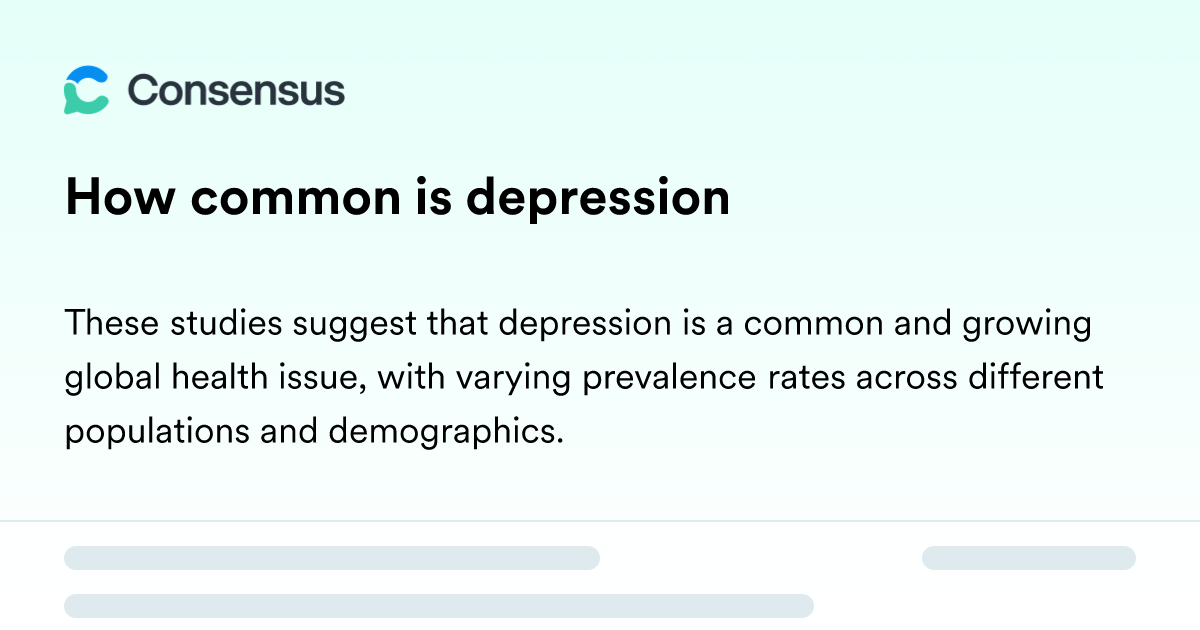 How Common Is Depression - Consensus Academic Search Engine