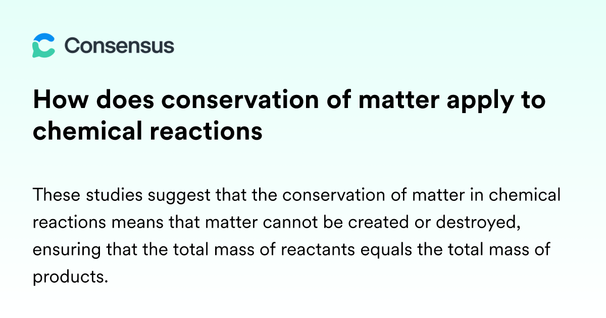 How Does Conservation Of Matter Apply To Chemical Reactions - Consensus ...