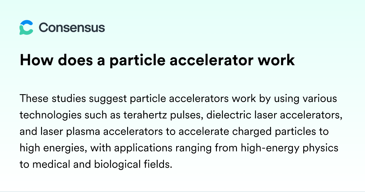 How Does A Particle Accelerator Work - Consensus Academic Search Engine