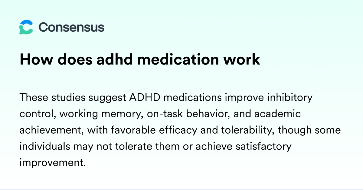 How Does Adhd Medication Work - Consensus Academic Search Engine