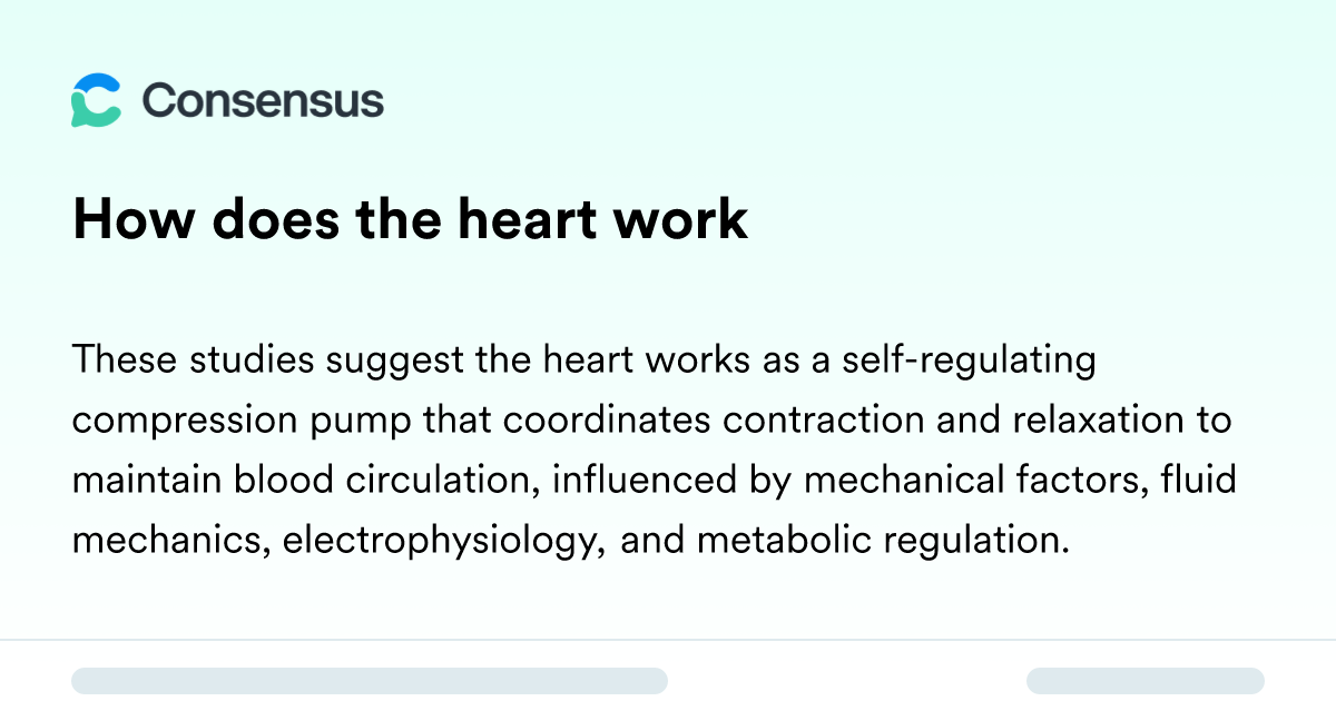 How Does The Heart Work - Consensus Academic Search Engine