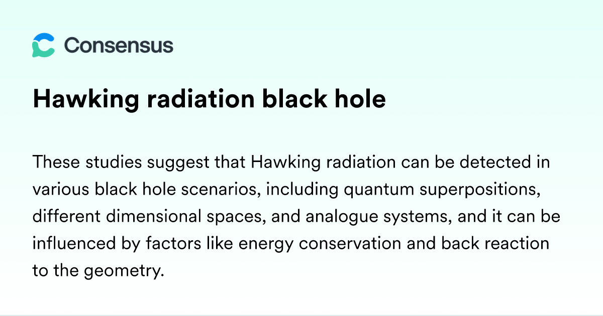 Hawking Radiation Black Hole - Consensus Academic Search Engine