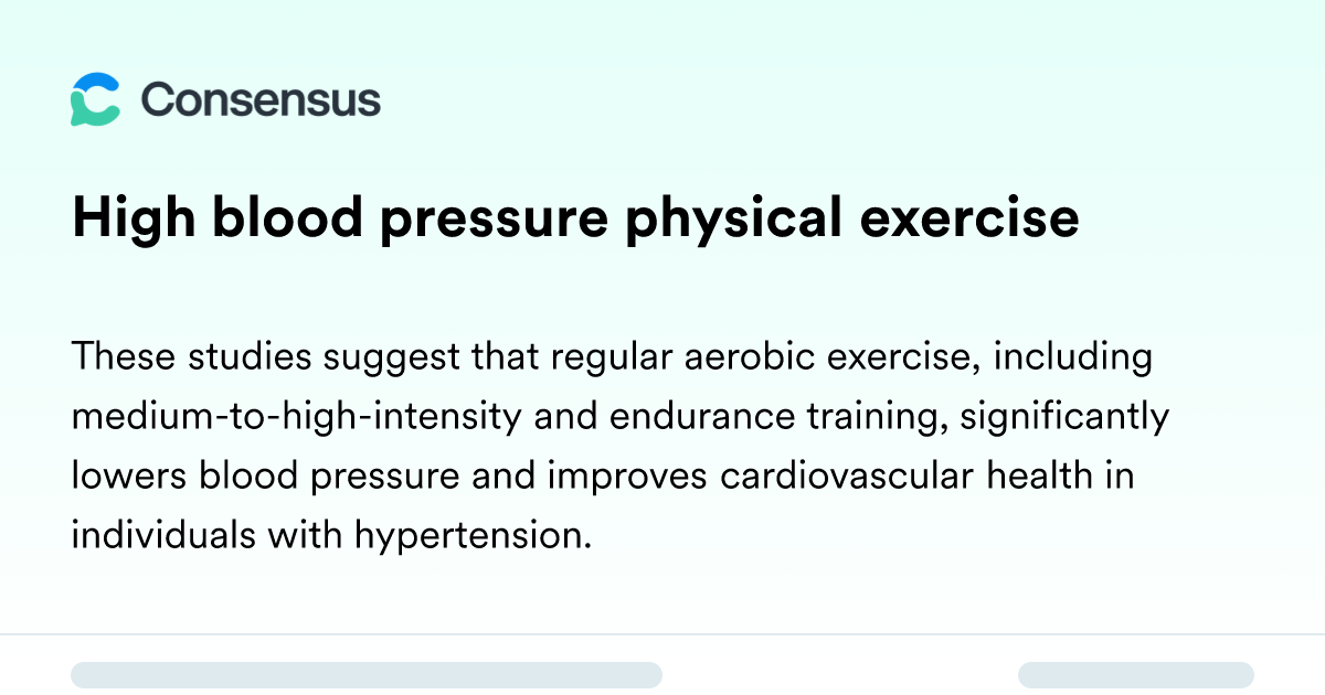 High Blood Pressure Physical Exercise - Consensus Academic Search Engine