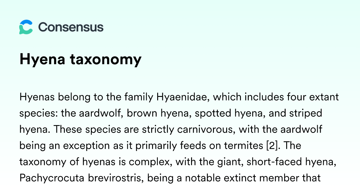 Hyena Taxonomy - Consensus Academic Search Engine