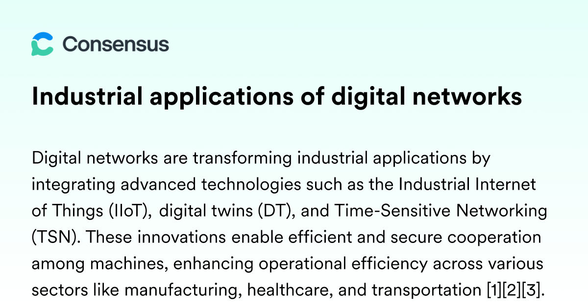 Industrial Applications Of Digital Networks - Consensus Academic Search ...