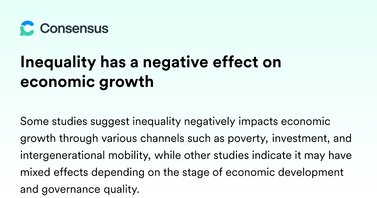 Inequality Has A Negative Effect On Economic Growth - Consensus ...