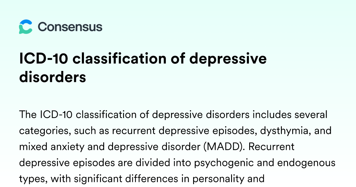 ICD-10 Classification Of Depressive Disorders - Consensus Academic ...