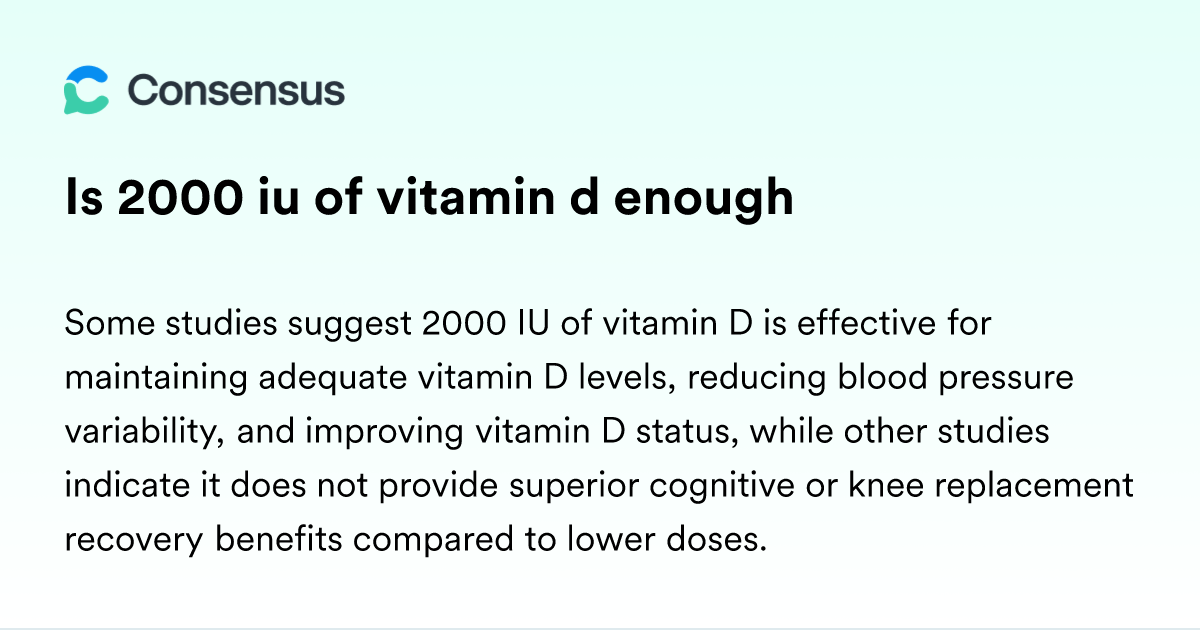Is 2000 Iu Of Vitamin D Enough - Consensus Academic Search Engine