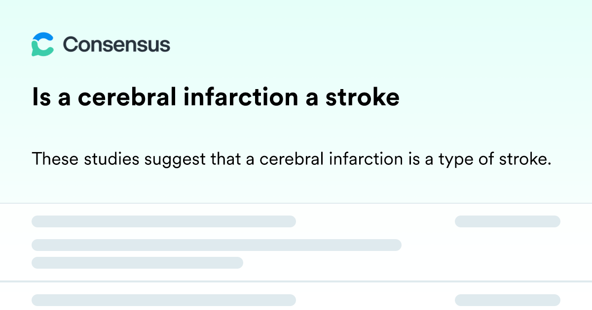 Is A Cerebral Infarction A Stroke - Consensus Academic Search Engine