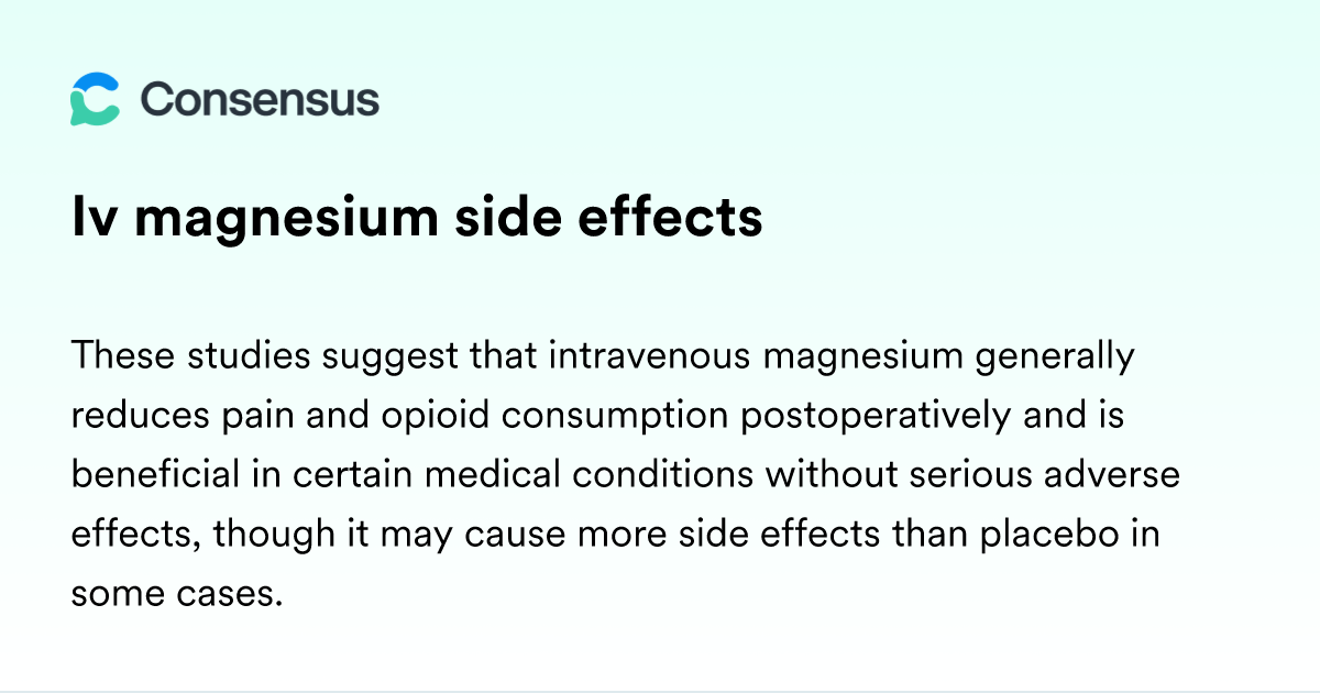 Iv Magnesium Side Effects - Consensus Academic Search Engine