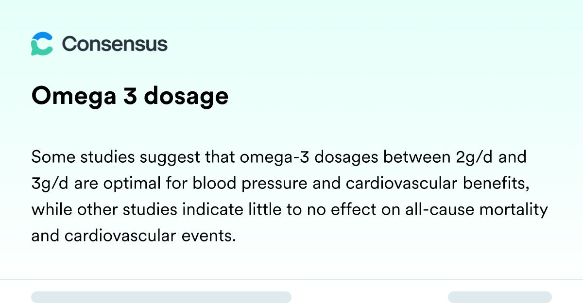 Omega 3 Dosage - Consensus Academic Search Engine