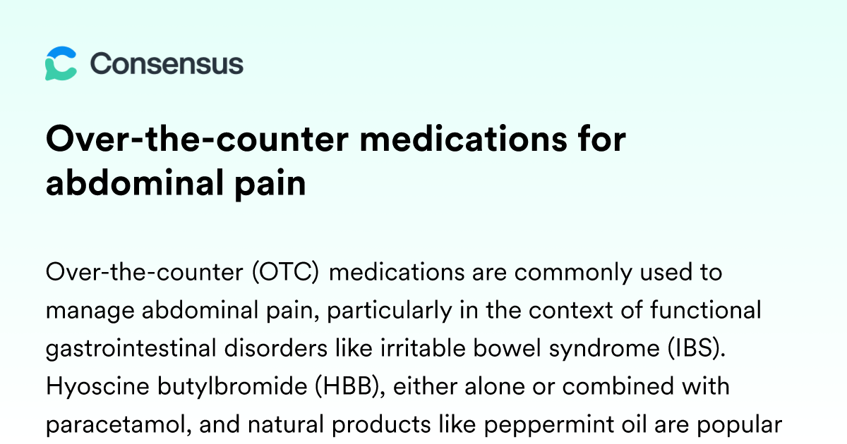 Over-the-counter Medications For Abdominal Pain - Consensus Academic ...