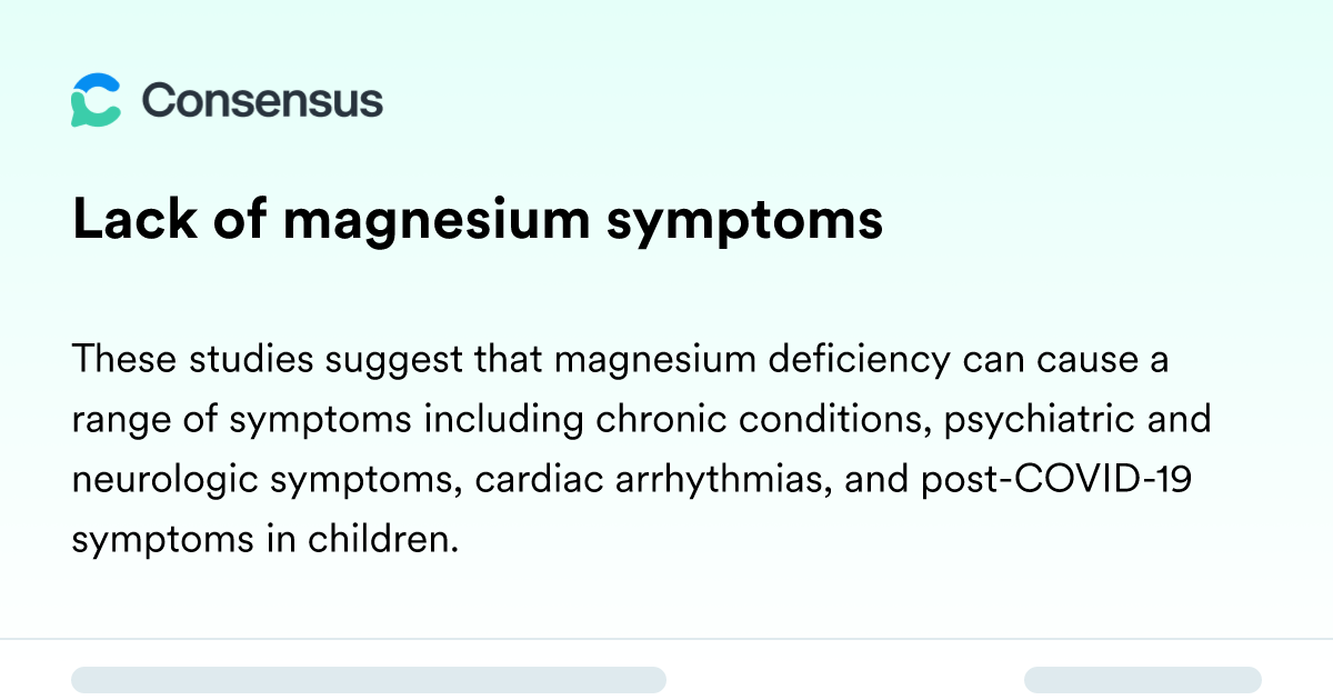 Lack Of Magnesium Symptoms - Consensus Academic Search Engine