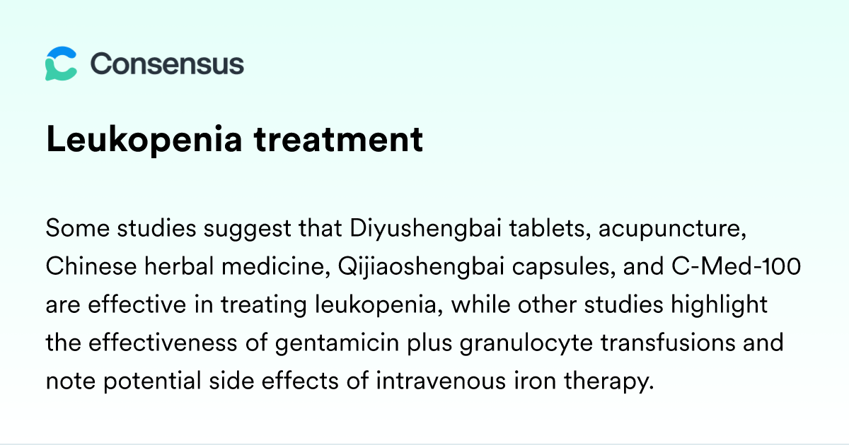 Leukopenia Treatment - Consensus Academic Search Engine
